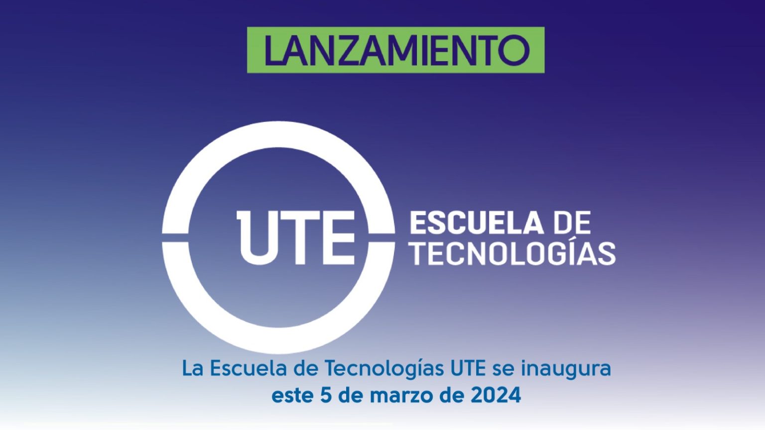 LA ESCUELA DE TECNOLOGÍAS UTE SE INAUGURA ESTE 5 DE MARZO DE 2024, CON ...